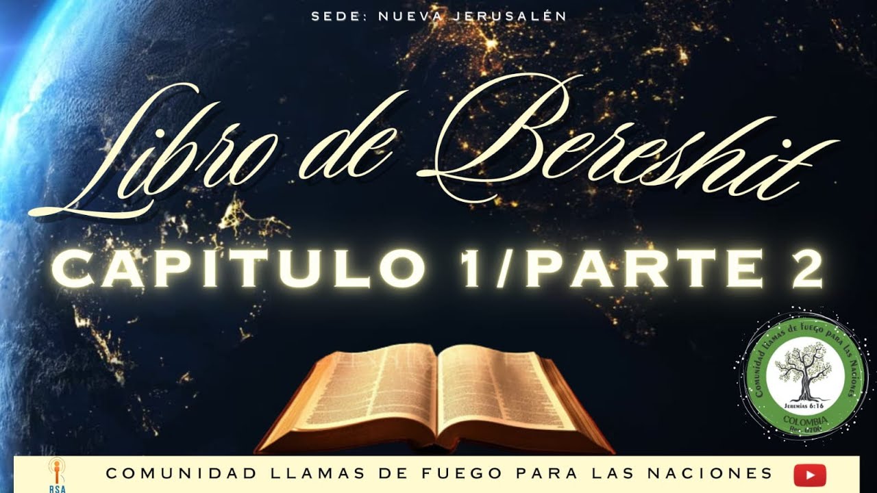 Bereshit 1 Parte dos los siete dias de la creacion - YouTube