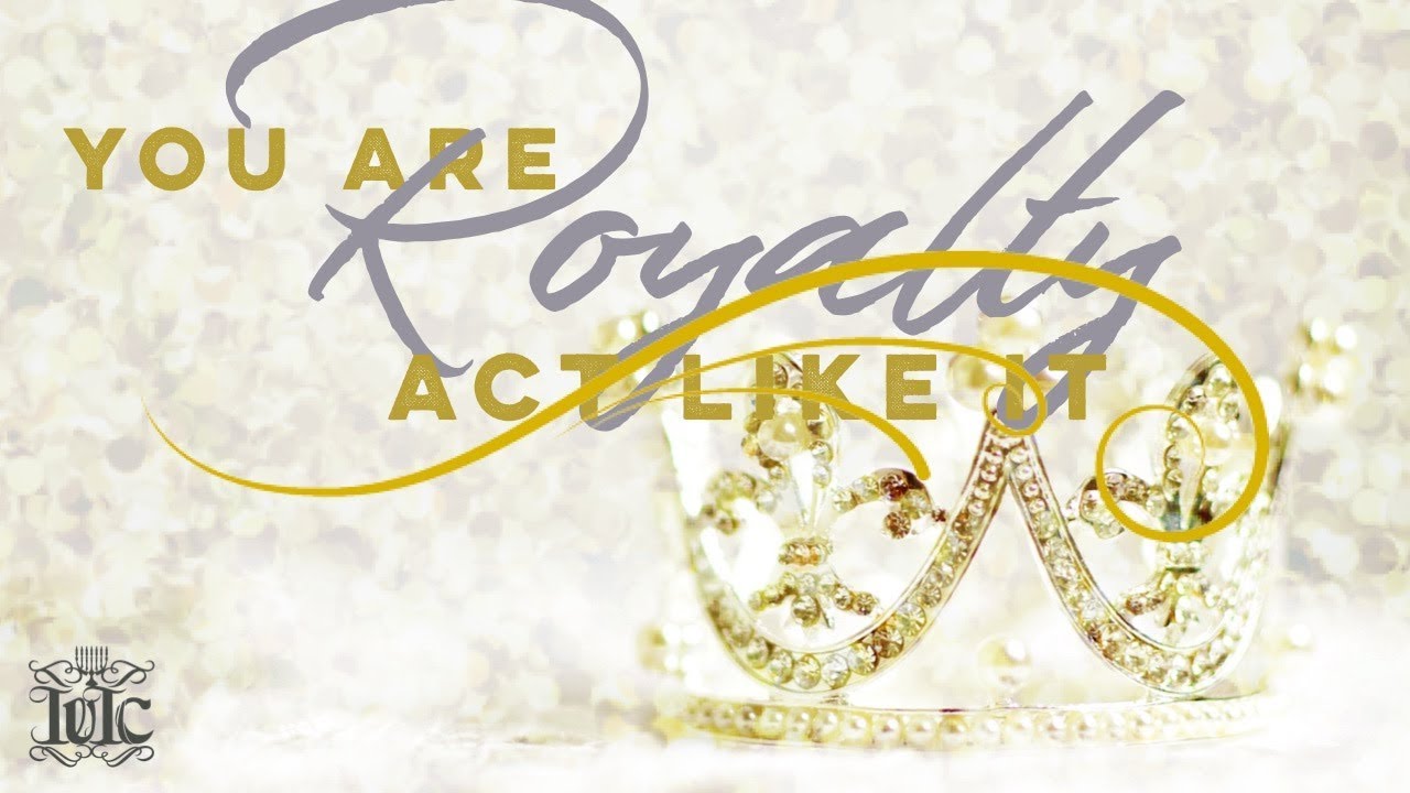 The Israelites: You Are Royalty Now Act Like It!!! - YouTube