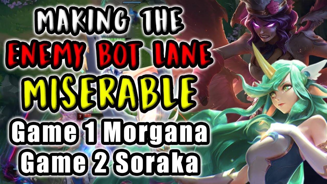 Making the Enemy Bot Lane Miserable feat. Morgana and Soraka | Diamond ...