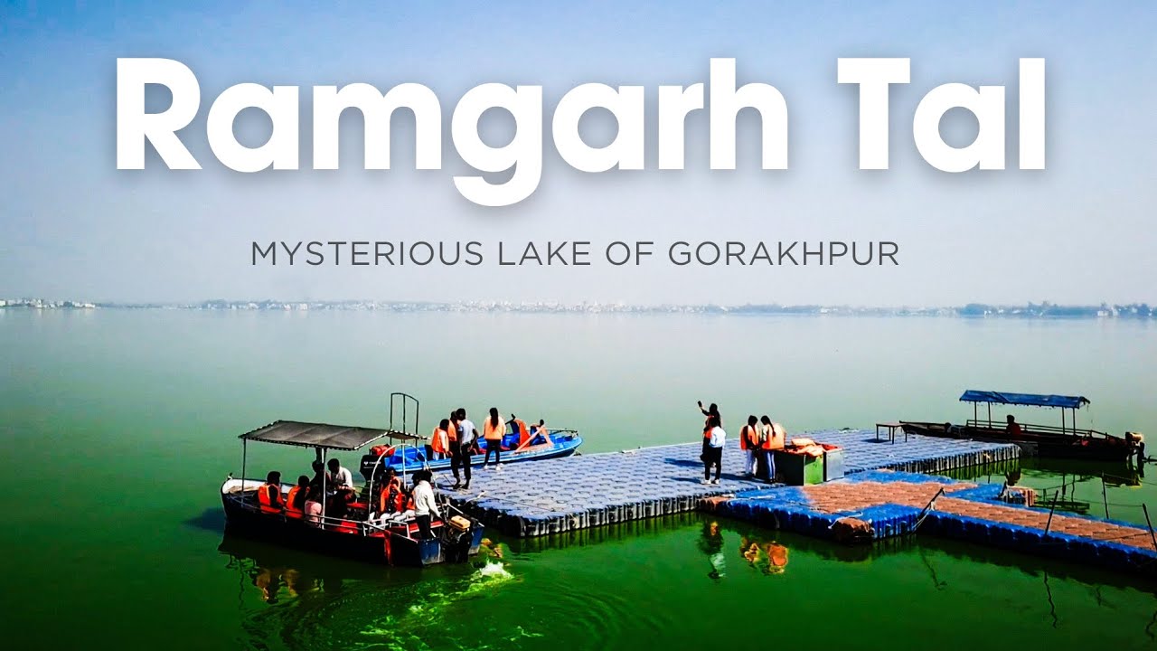 Ramgarh Tal soul of Gorakhpur || Solo Traveller || From Uk 07 🇮🇳 ...