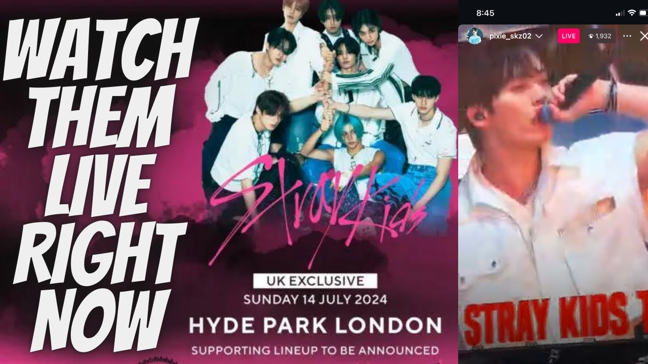 YOU CAN WATCH STRAY KIDS LIVE AT BST HYDE PARK LONDON RIGHT NOW ON THIS ...