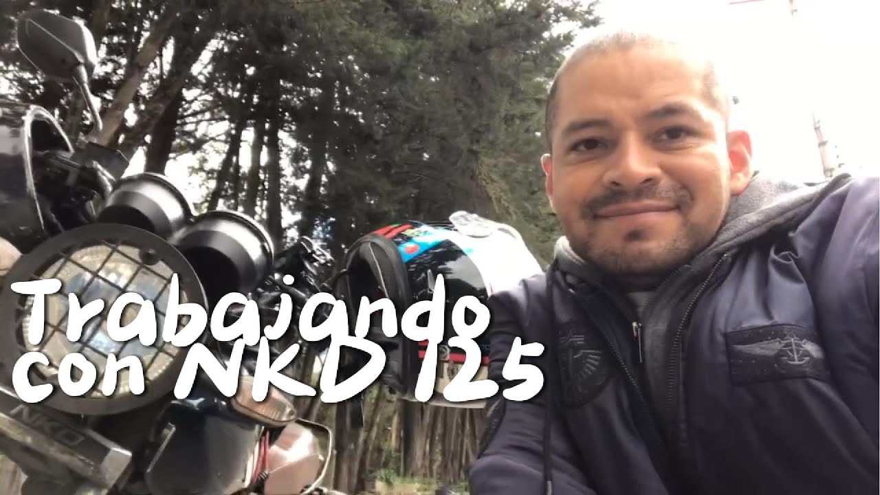Trabajando Con NKD 125 - YouTube