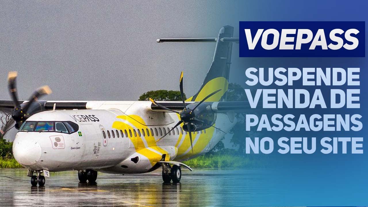 VOEPASS suspende venda de passagens NO SEU SITE - YouTube