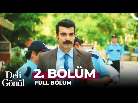 Deli Gönül 2. Bölüm  - Kısa Versiyon