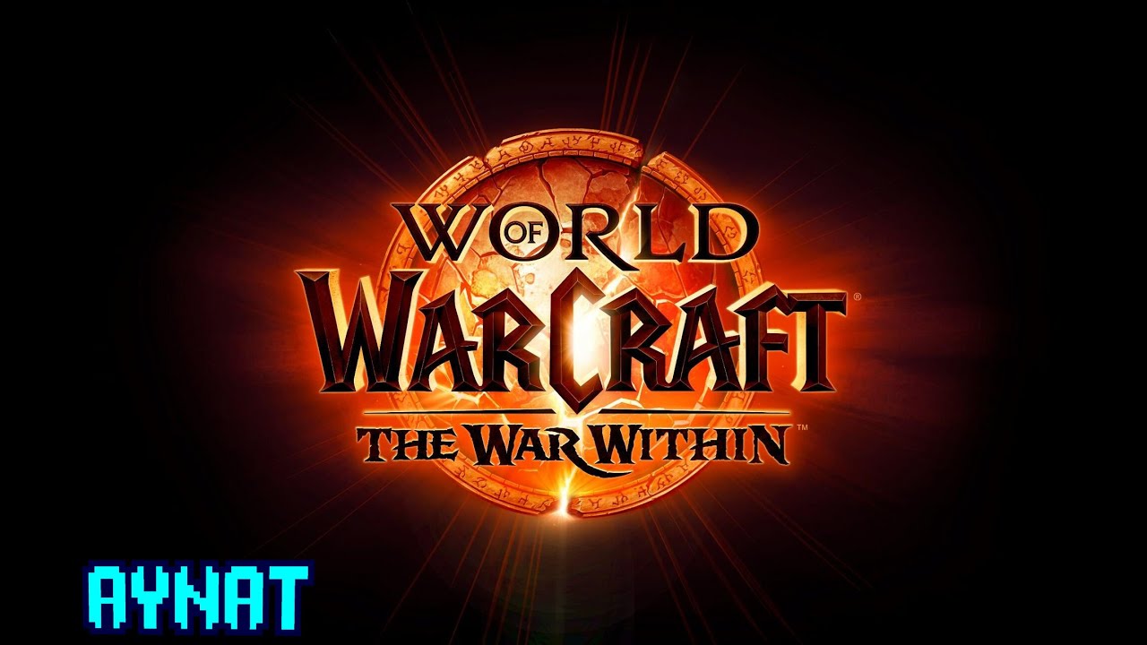 [ Aynat Stream ] World of Warcraft. Le damos a tope a War Within! Día ...