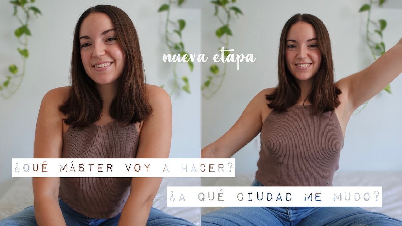 nueva etapa | me cogen en el máster, me mudo... - YouTube