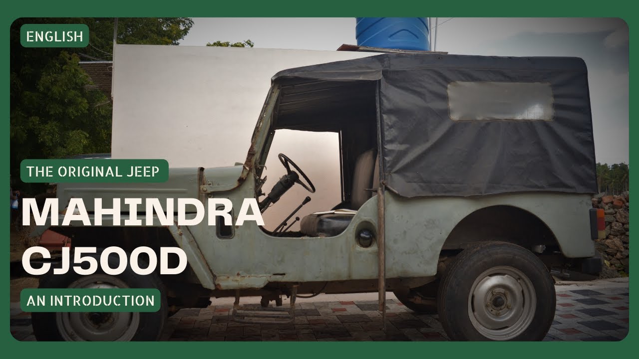 The original Jeep|Mahindra CJ500-an intro - YouTube