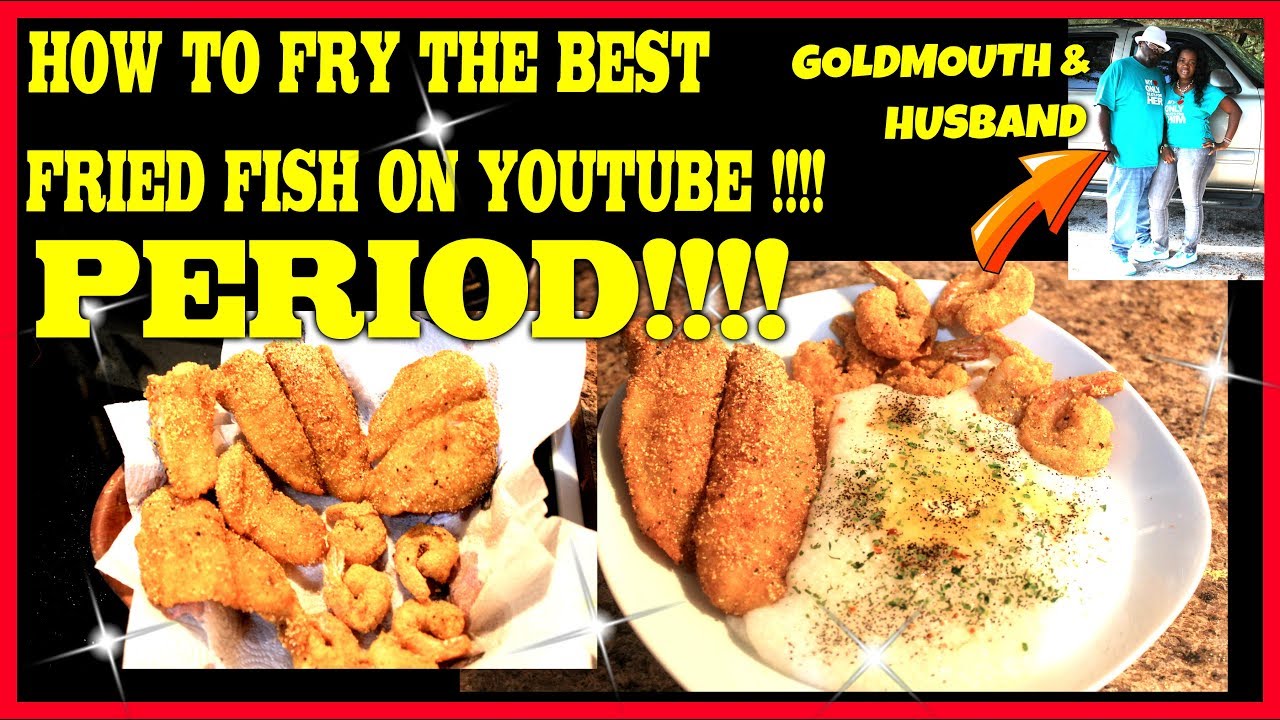HOW TO FRY SWAI FISH & SHRIMP WITH GRITS /COOKING WITH GOLDMOUTH - YouTube