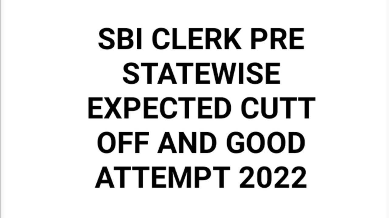 Sbi Clerk Pre Exam Review And Statewise Expected Cutt Off 2022 YouTube sbi-clerk-pre-exam-review-and-statewise-expected-cutt-off-2022-youtube