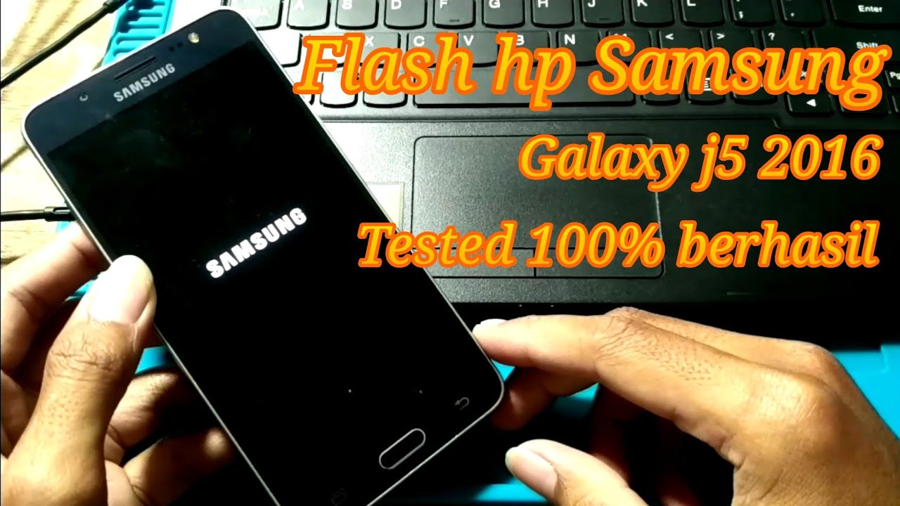 Cara Flashing Samsung Galaxy J5 2016 Stuck Logo - YouTube