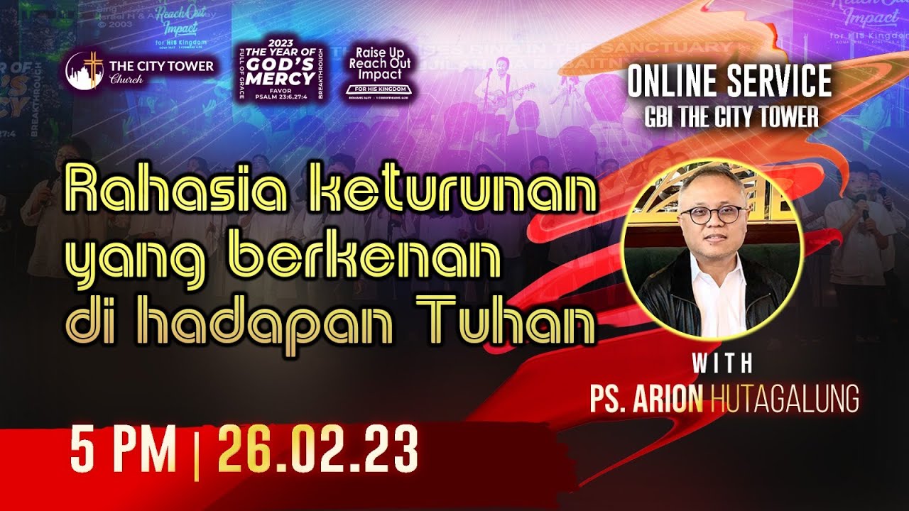 Rahasia Keturunan yang berkenan dihadapan Tuhan - Ps. Arion Hutagalung [17:00] - YouTube