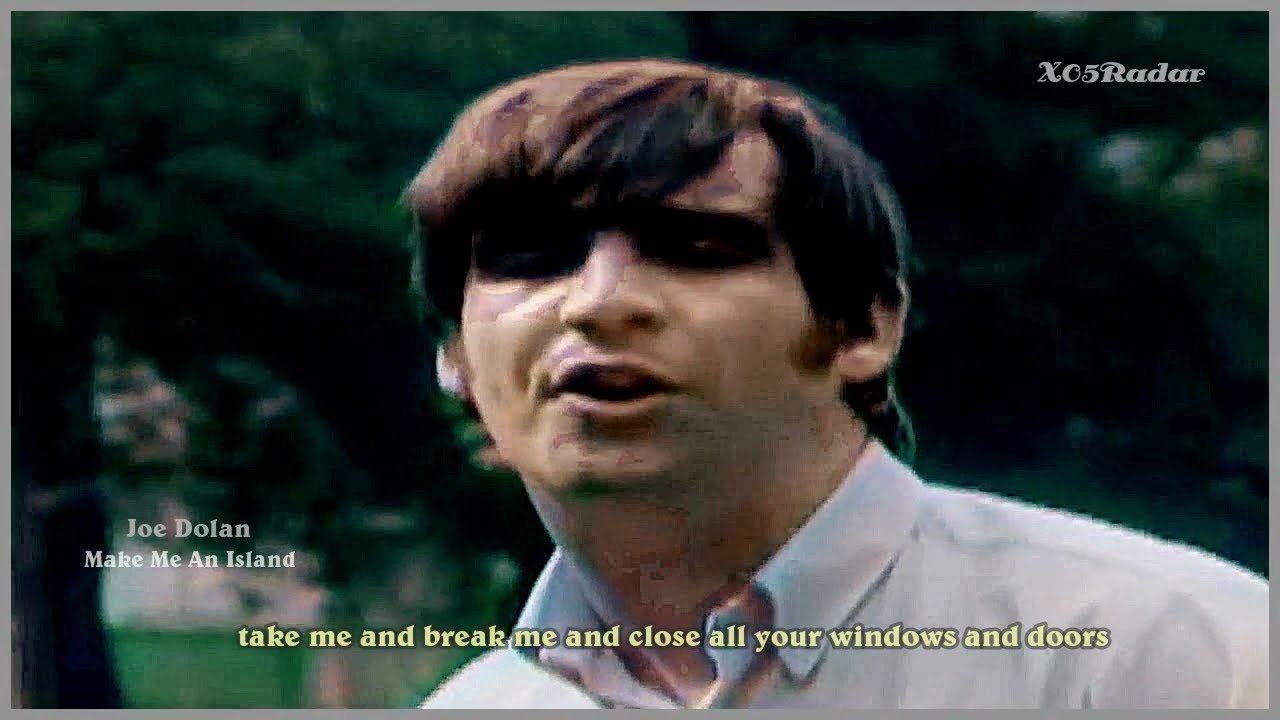 Joe Dolan-Make Me An Island (lyrics) - YouTube