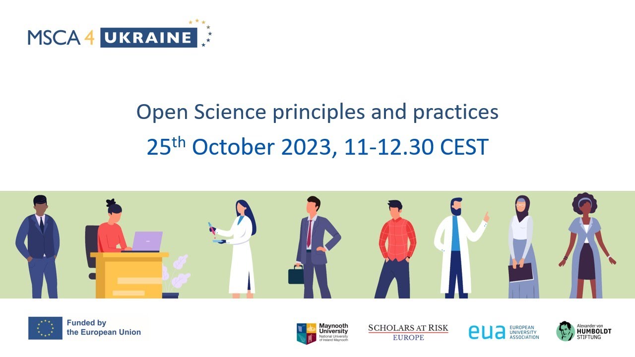Open Science principles and practices- webinar for MSCA4Ukraine fellows ...