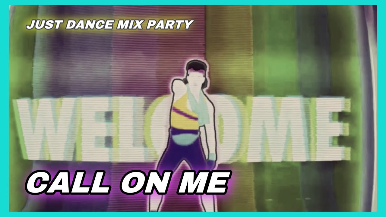 Call On Me - Eric Prydz | Just Dance Mix Party - YouTube