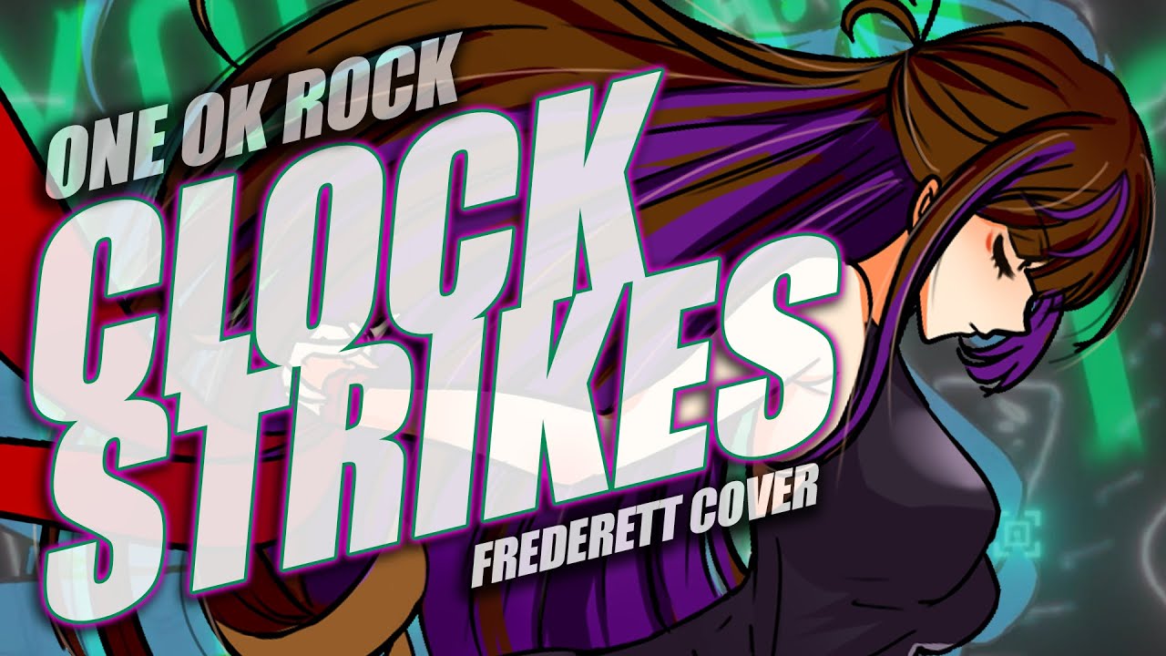 Clock Strikes - ONE OK ROCK [Frederett Cover] - YouTube