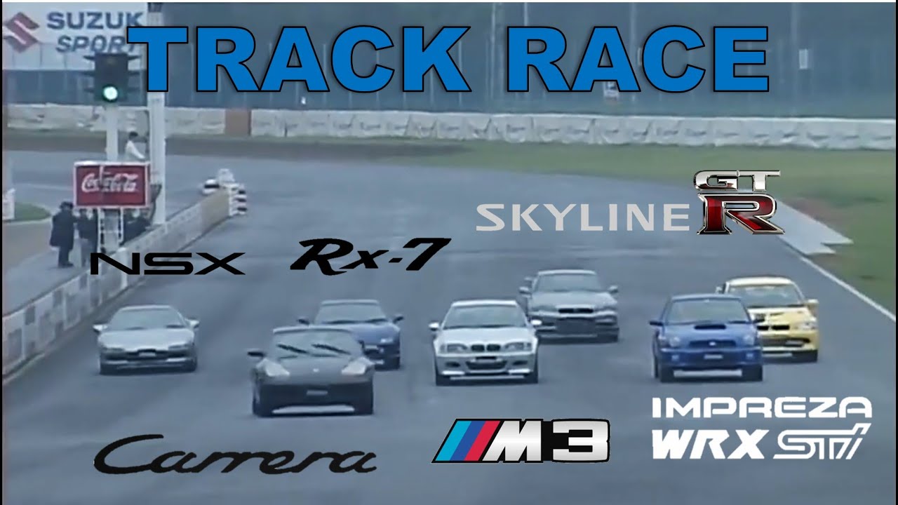 Track Race #16 | Carrera vs Impreza vs RX-7 vs M3 vs NSX vs EVO-7 vs GT ...