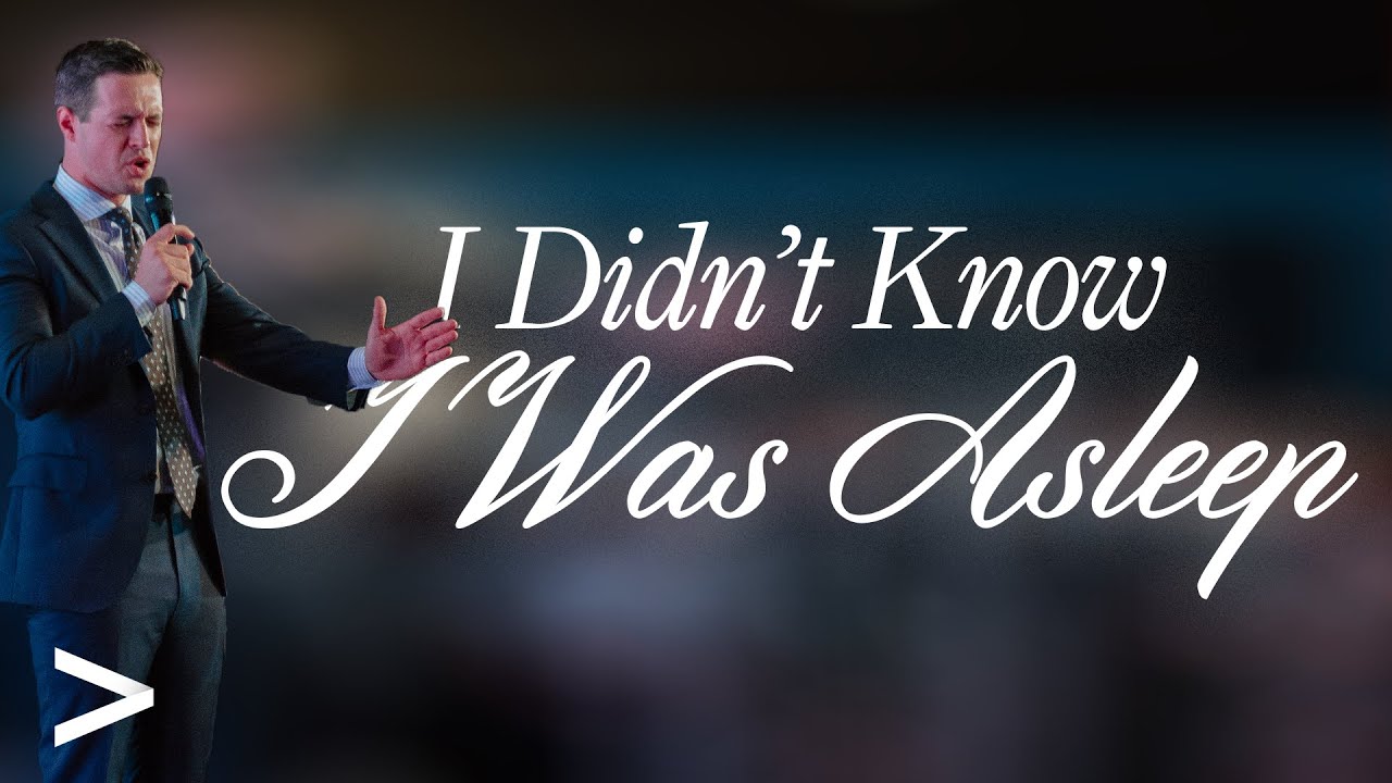 I Didn't Know I was Asleep | Student Pastor Matt Nichols | Greater ...