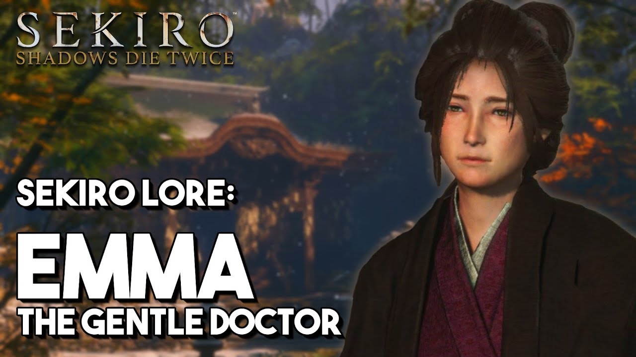 Sekiro Lore: Emma, the Gentle Doctor [Sekiro: Shadows Die Twice] - YouTube