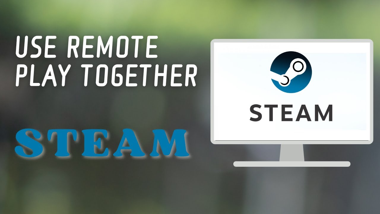 How to Use Remote Play together in Steam 2024 - YouTube