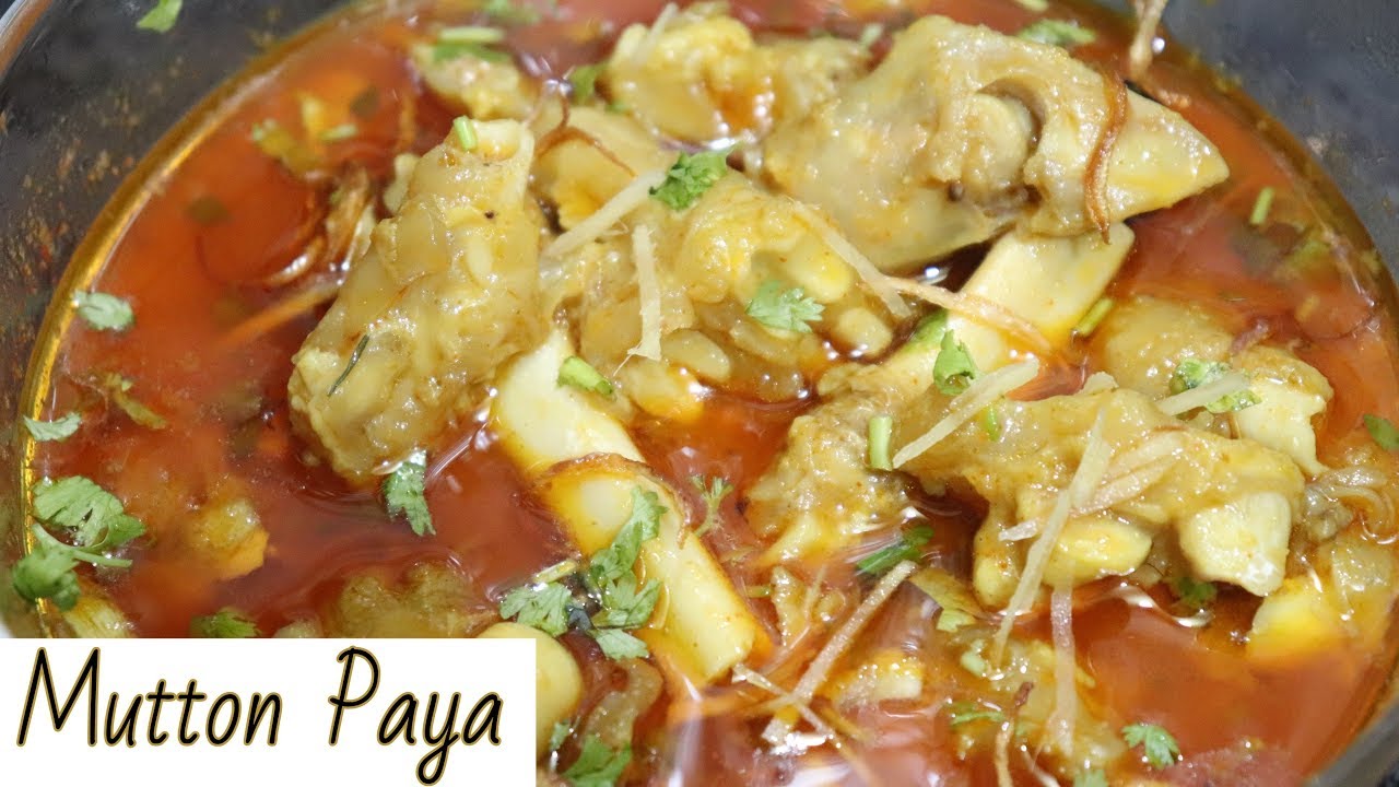 Mutton Paya | Mutton Paya Curry | Eid-Ul-Adha Special | Mutton Trotters ...