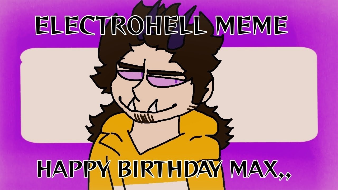 Electrohell Meme || BIRTHDSY GOFT - YouTube