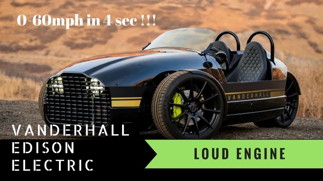 Wow!!! Vanderhall Edison electric 3 wheeler does 0 60 in 4 seconds ...