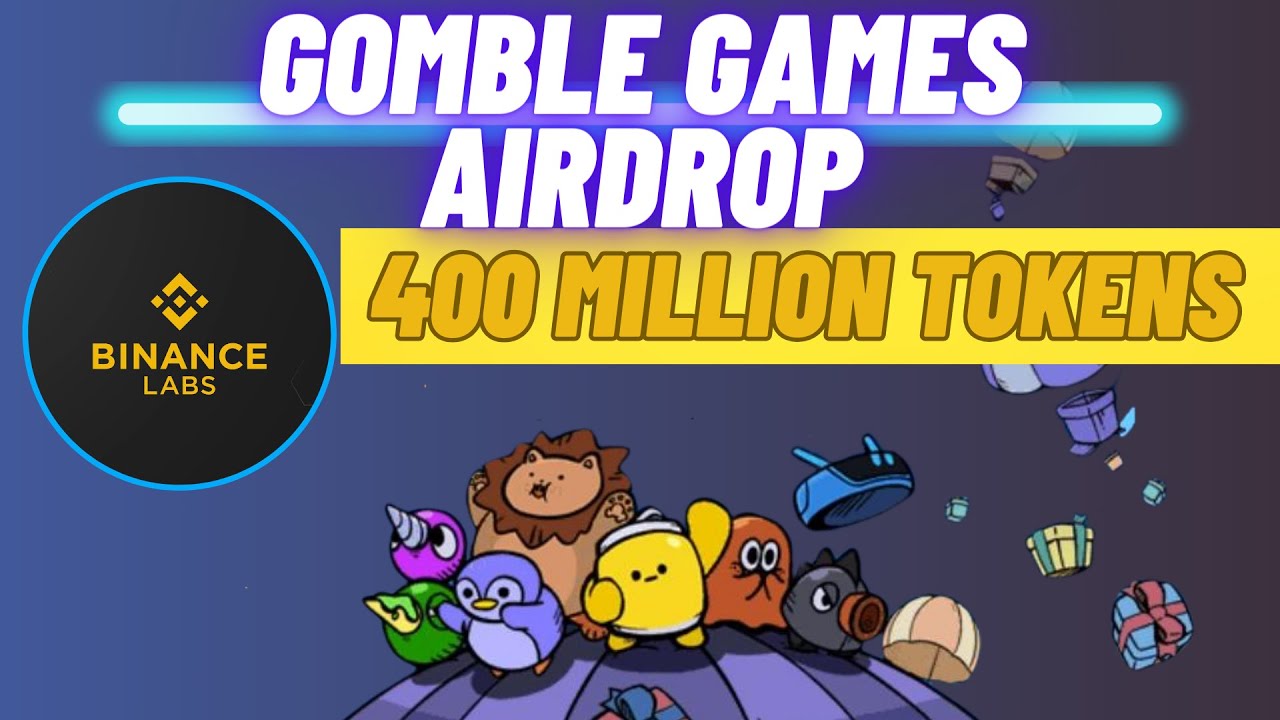 Gomble Games Free Airdrop: 400M Tokens | Binance Labs | Quiz ...