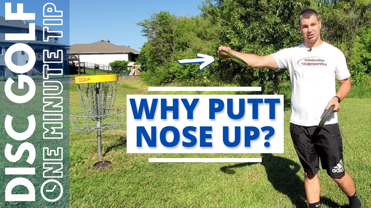 Putt Nose Up - 1 Minute Disc Golf Tip - YouTube