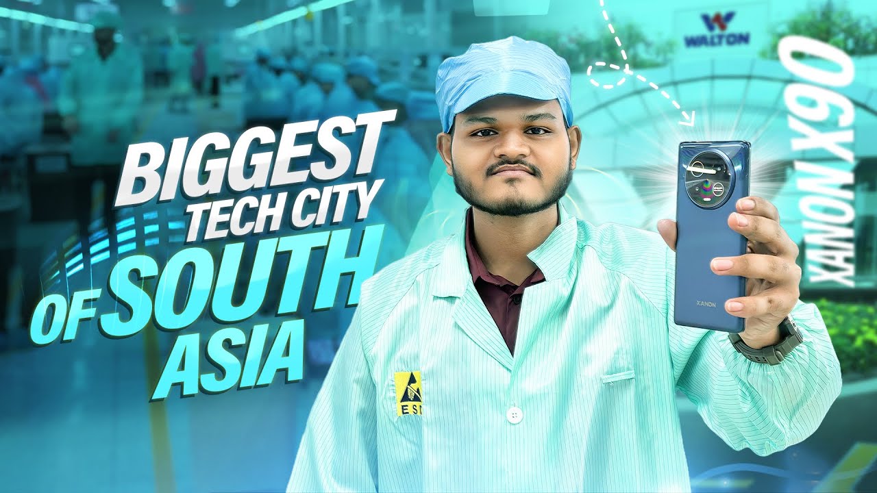 We Visited The Biggest Tech City Of South Asia - Walton Hi-Tech City 🔥 ...