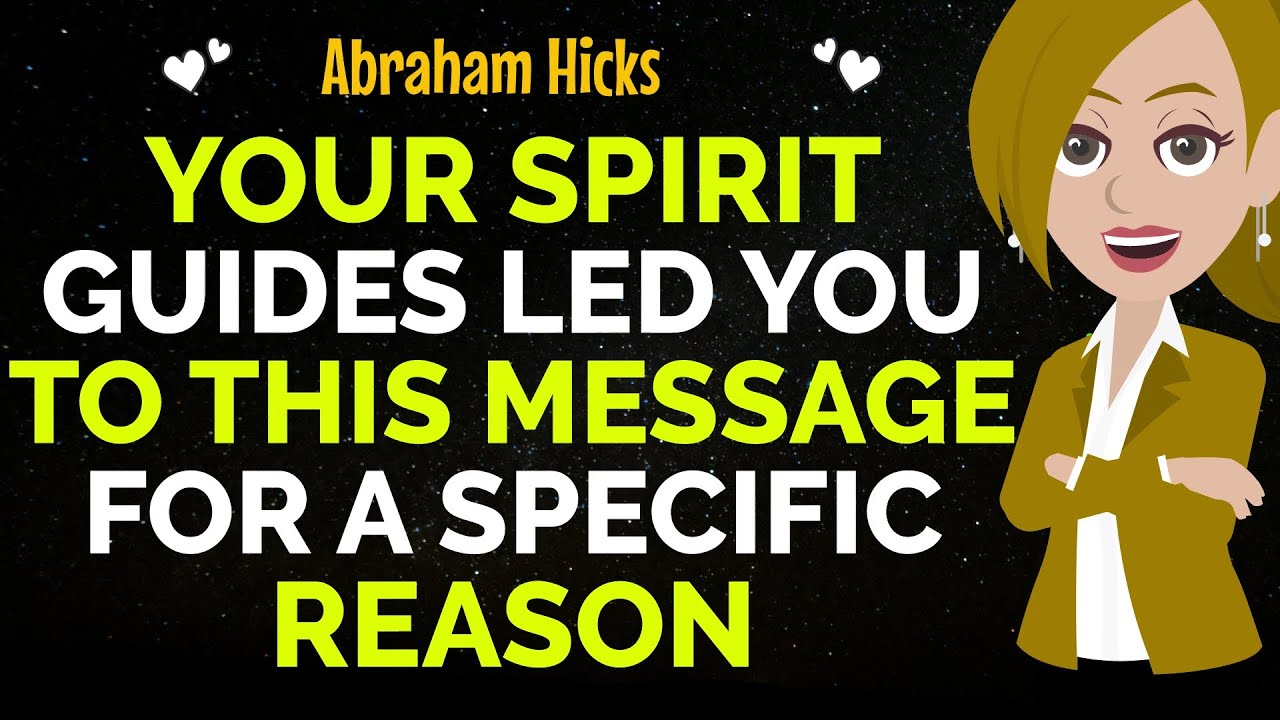 Your Spirit Guide Led You To This Message For A Specific Reason Abraham ...