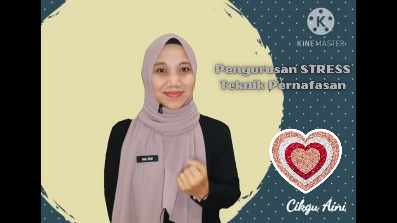 Ada Yang Sedang Stress? Jom Buat Latihan Pernafasan Bersama Cikgu Aini ...