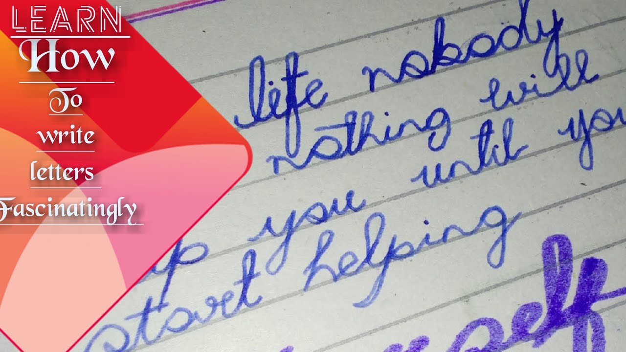 Learn How To Write Letters Neatly YouTube Learn How To Write Letters Neatly YouTube
