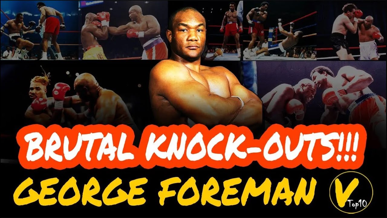10 George Foreman Greatest Knockouts - YouTube