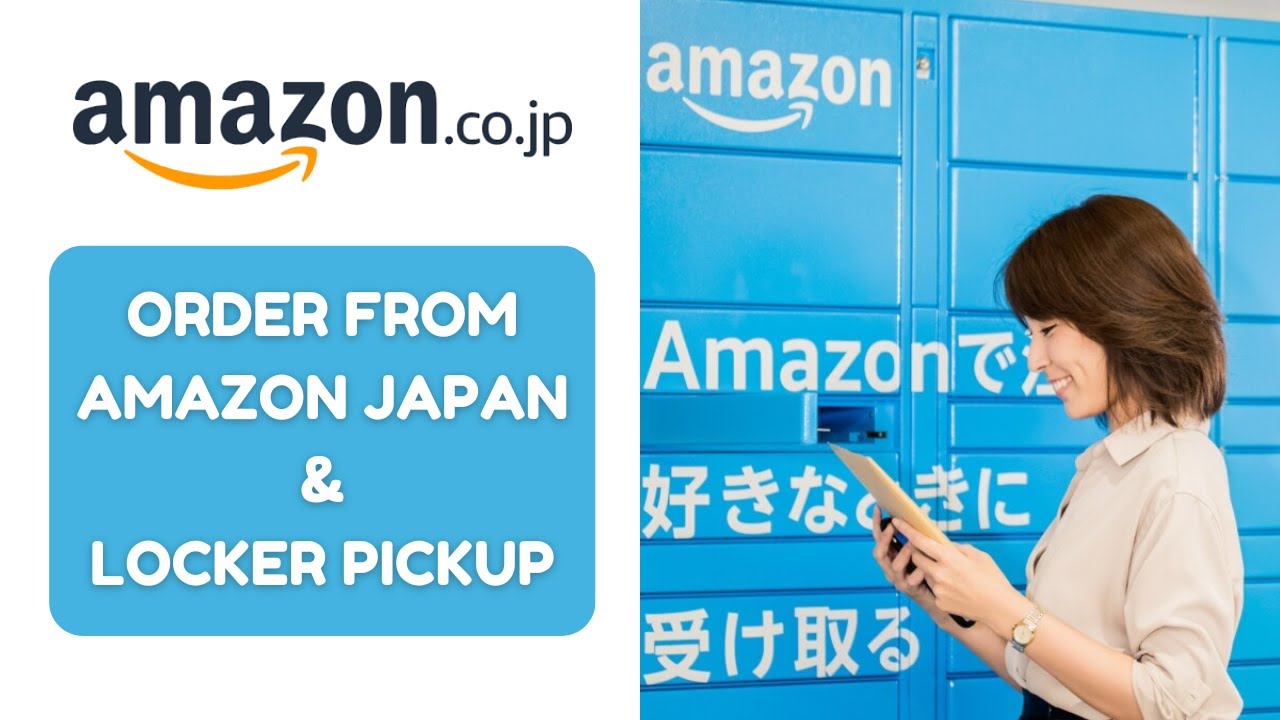 How to Order from Amazon Japan + Pickup From Locker - YouTube