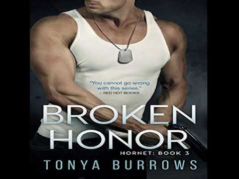Broken Honor (The Hornet Series, Book 3) - Tonya Burrows - YouTube