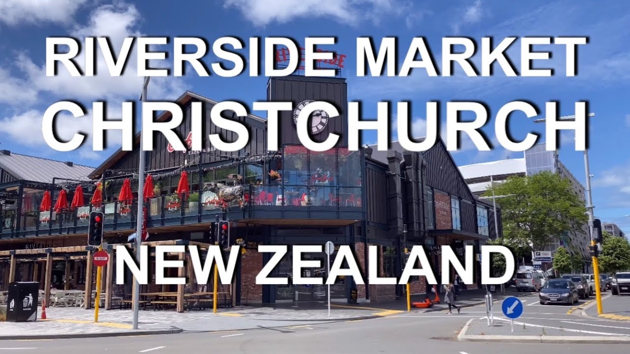 Riverside Market | 4K | Christchurch | South Island | New Zealand - YouTube