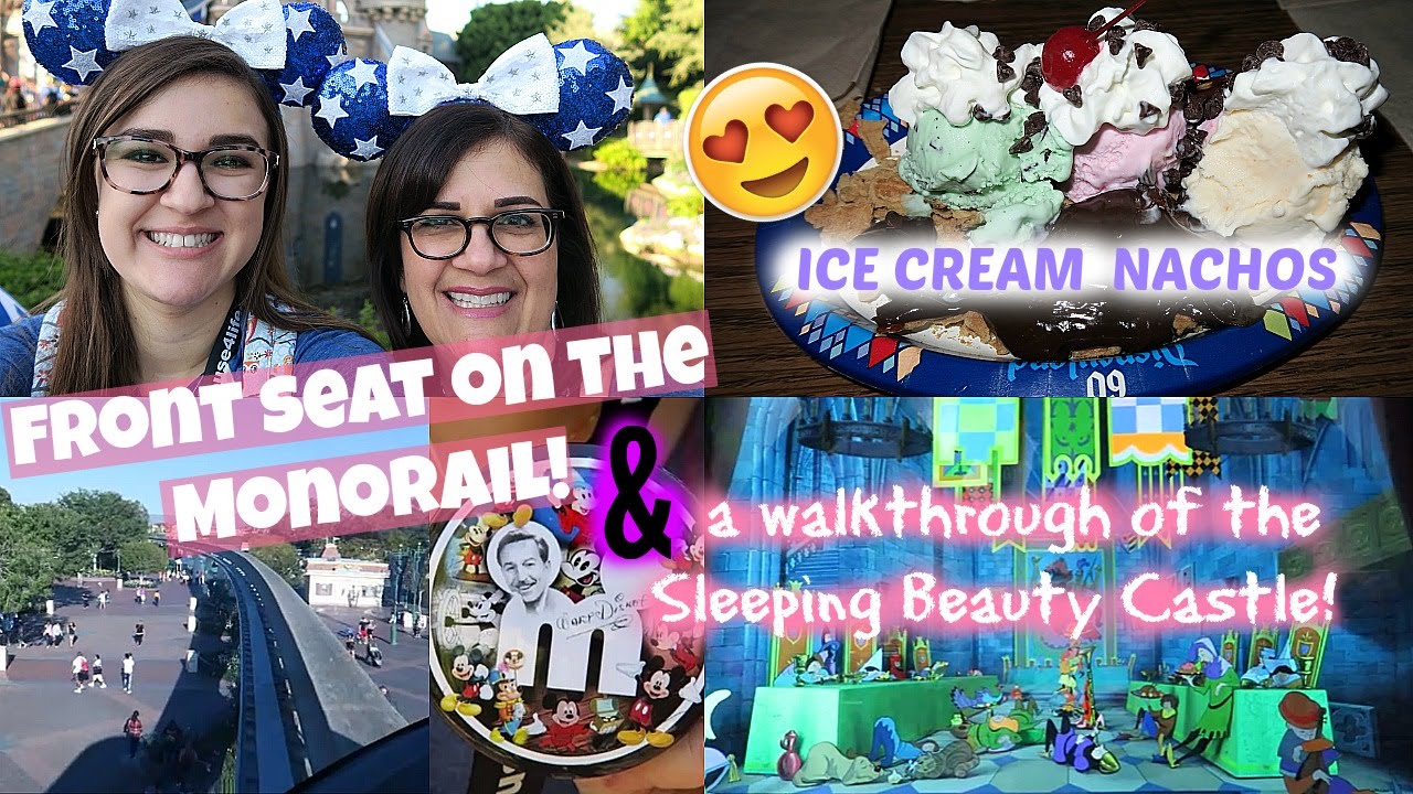 FRONT SEAT ON MONORAIL & ICE CREAM NACHOS?! - Disneyland Vlog #17 - YouTube
