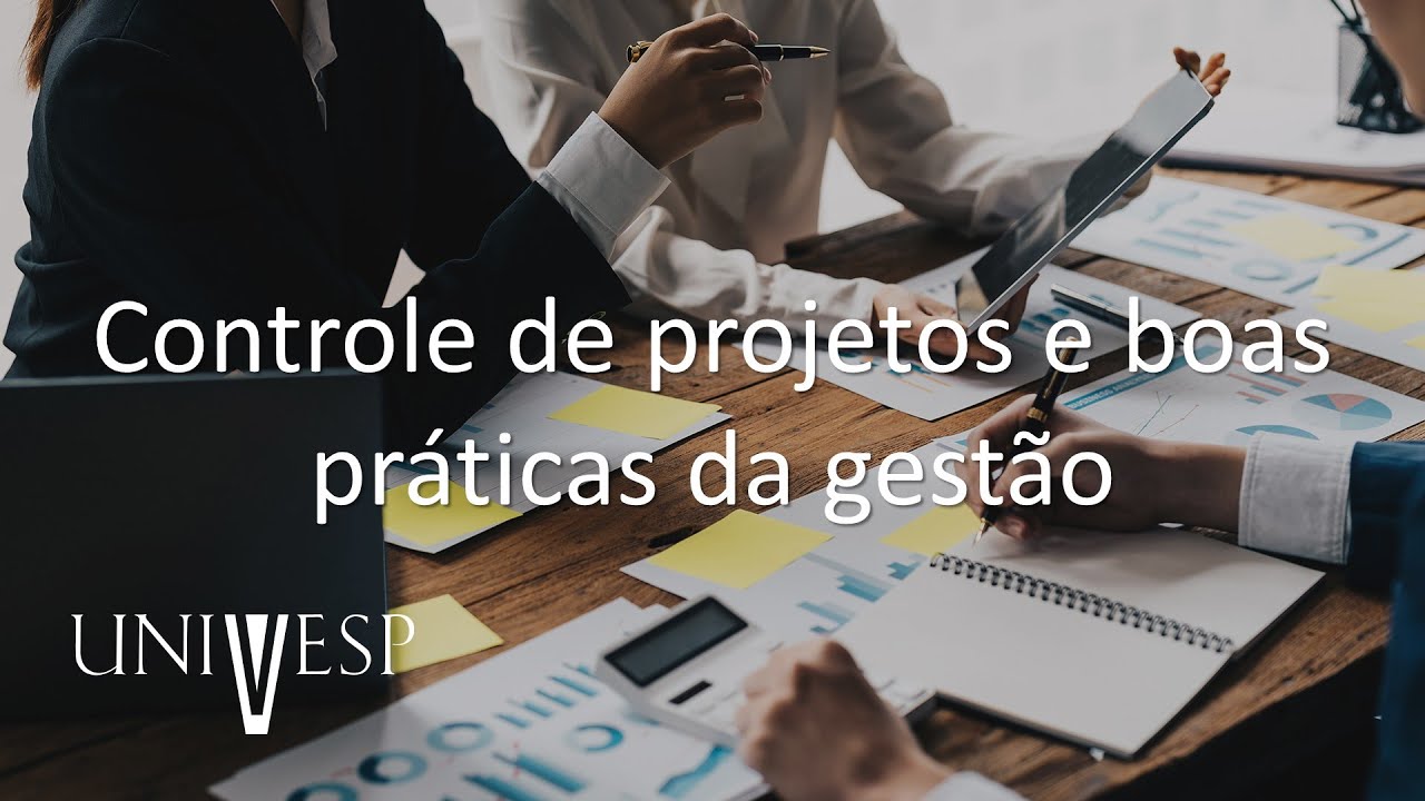 Gestão de Projetos - Controle de projetos e boas práticas da gestão ...