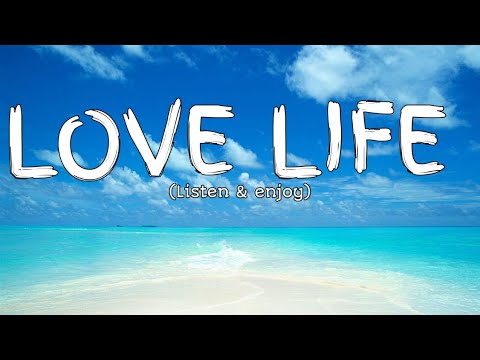 Love life (Lyrics) || New song 2024 || English song || Best song ...