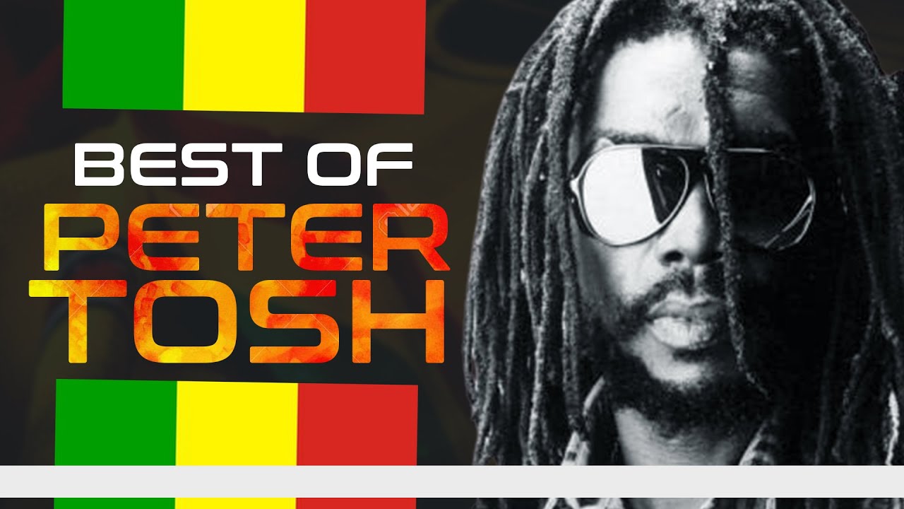 BEST OF PETER TOSH MIX {MADA DOG, STEPPING RAZOR, I AM THAT I AM ...