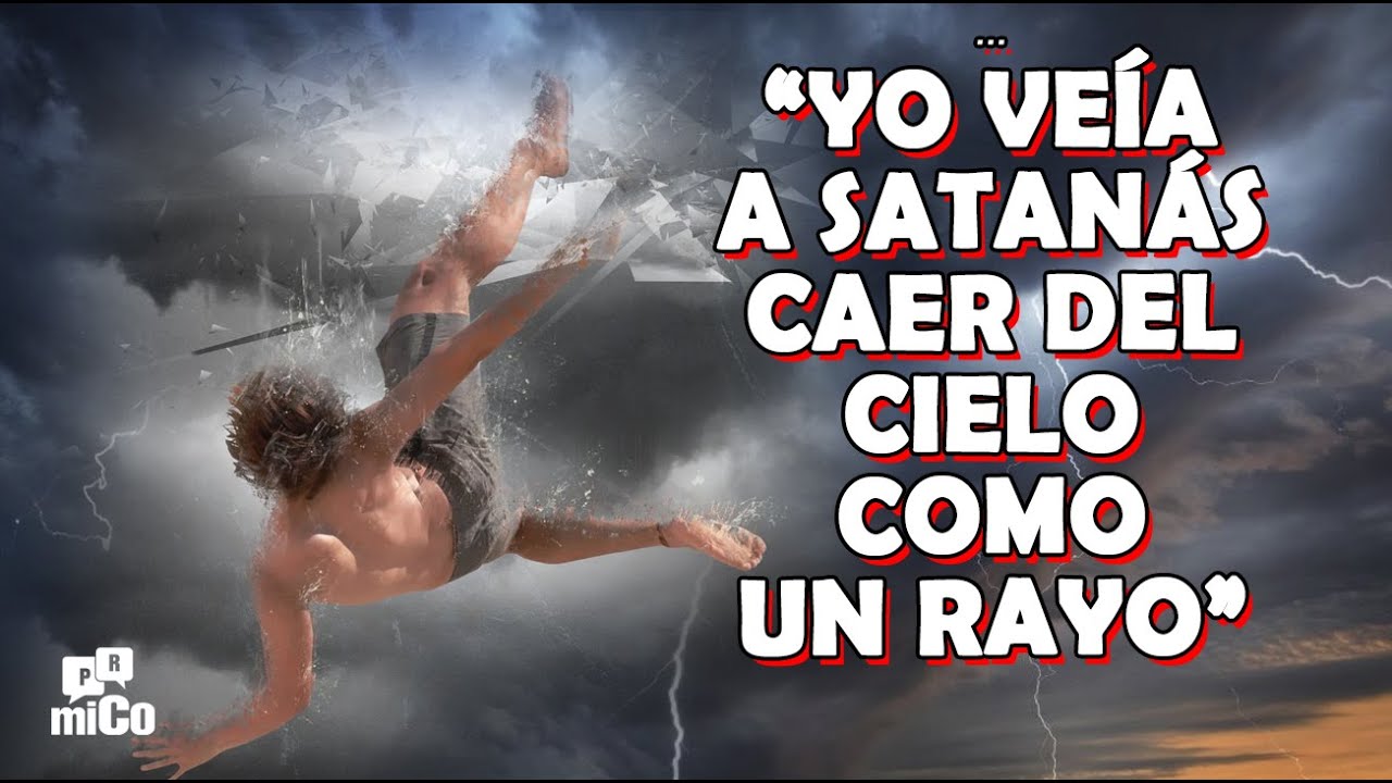 Lucas 10:18 ¿Qué quiso decir Jesús cuando dijo: “Yo veía a Satanás caer ...