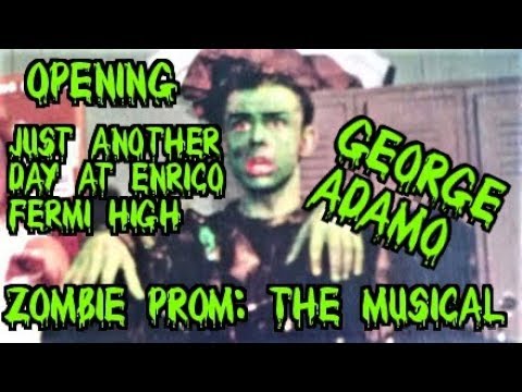 Opening Sequence/Just Another Day (Enrico Fermi High) - Zombie Prom ...