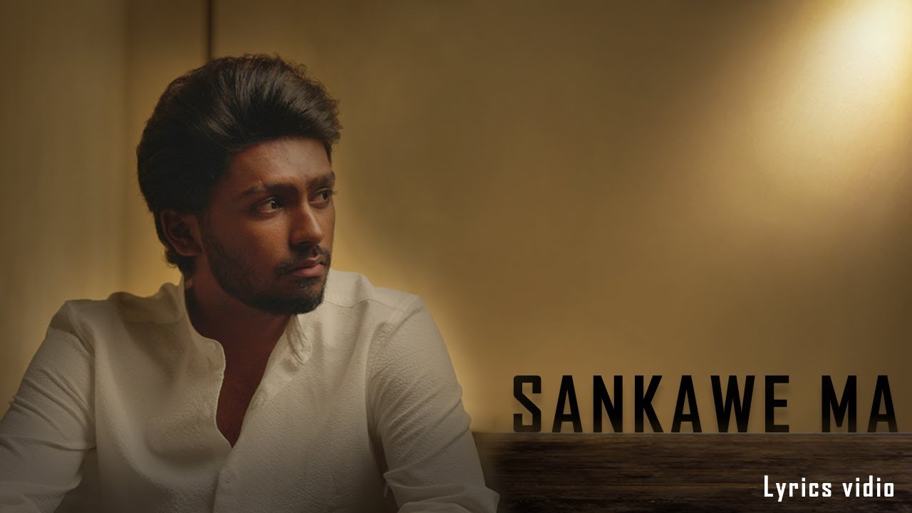 Sankawe Ma by Sasindu Raveen - Lyrics Vidio - YouTube