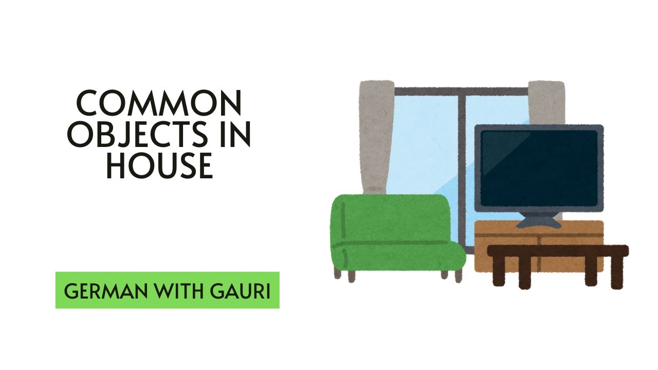 Common Objects In The House | German For Beginners - YouTube