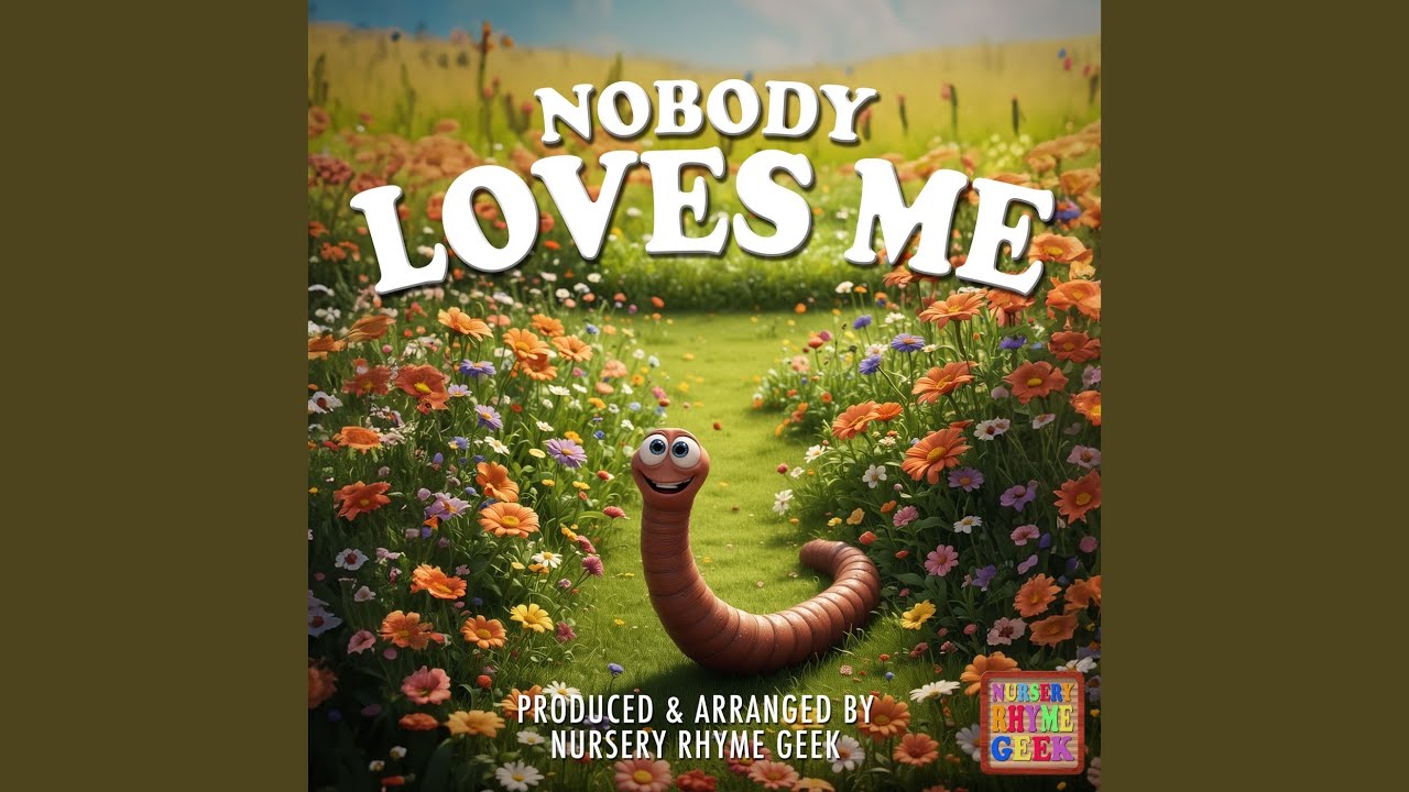Nobody Loves Me Nursery Rhyme