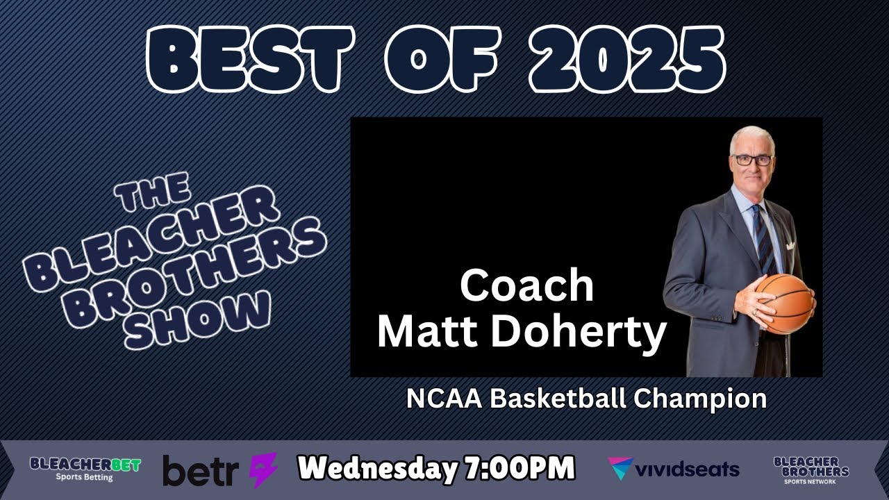 Bleacher Brothers Show Best Interviews of 2025:Matt Doherty - YouTube