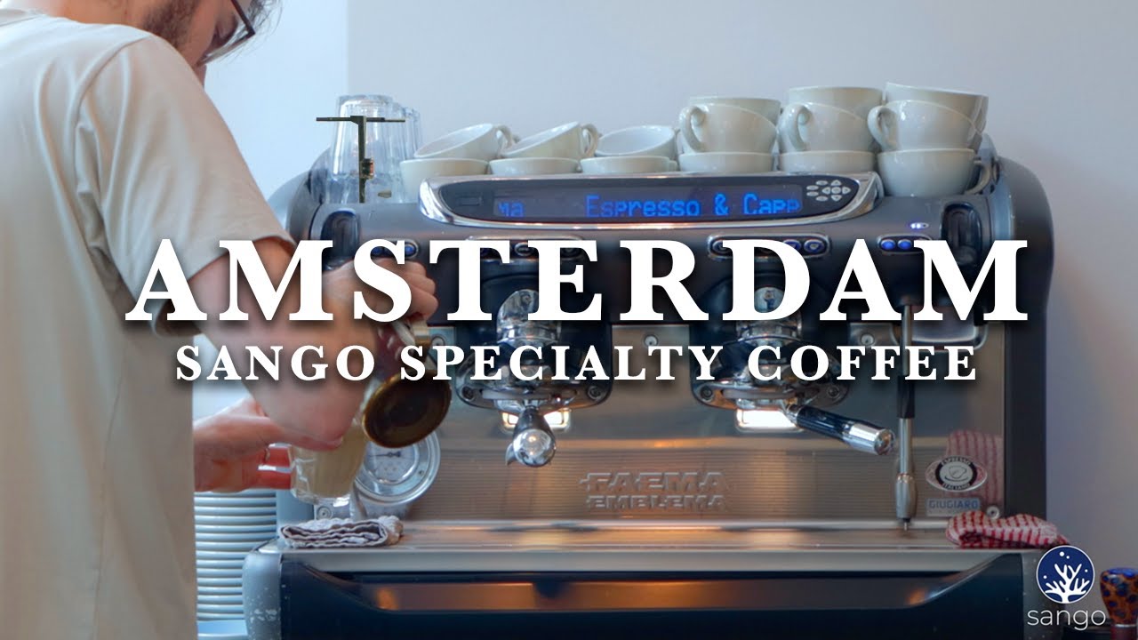 AMSTERDAM: Sango Specialty Coffee Café and Roastery | The Netherlands ...