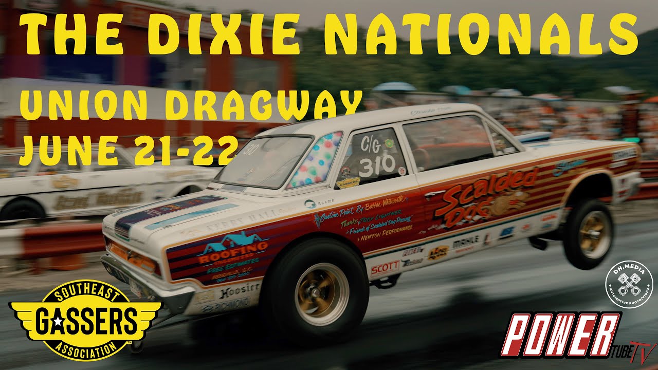 The Dixie Nationals | Southeast Gassers Are Coming to Union Dragway ...