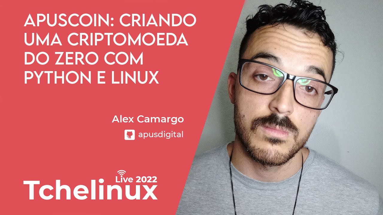 APUSCOIN: Criando uma criptomoeda do zero com Python e Linux - Alex Camargo - YouTube