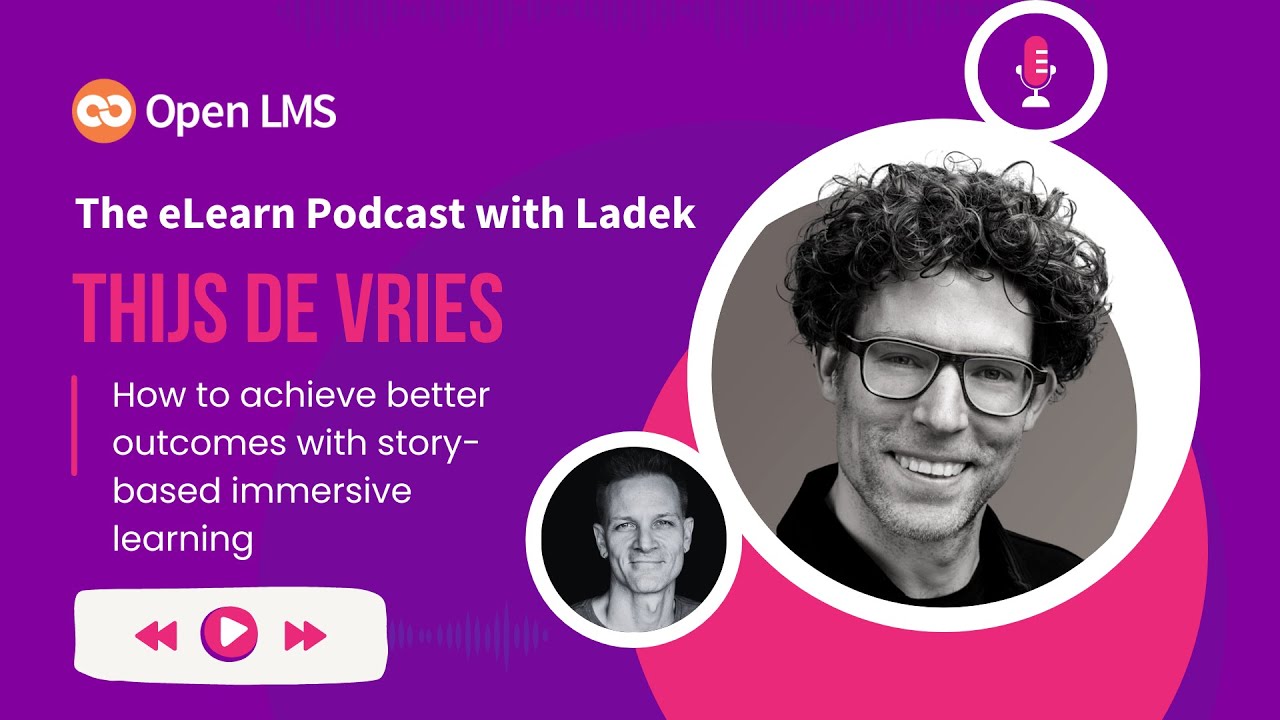 Achieve Better L&D Outcomes with Story-Based Immersion and Thijs De ...